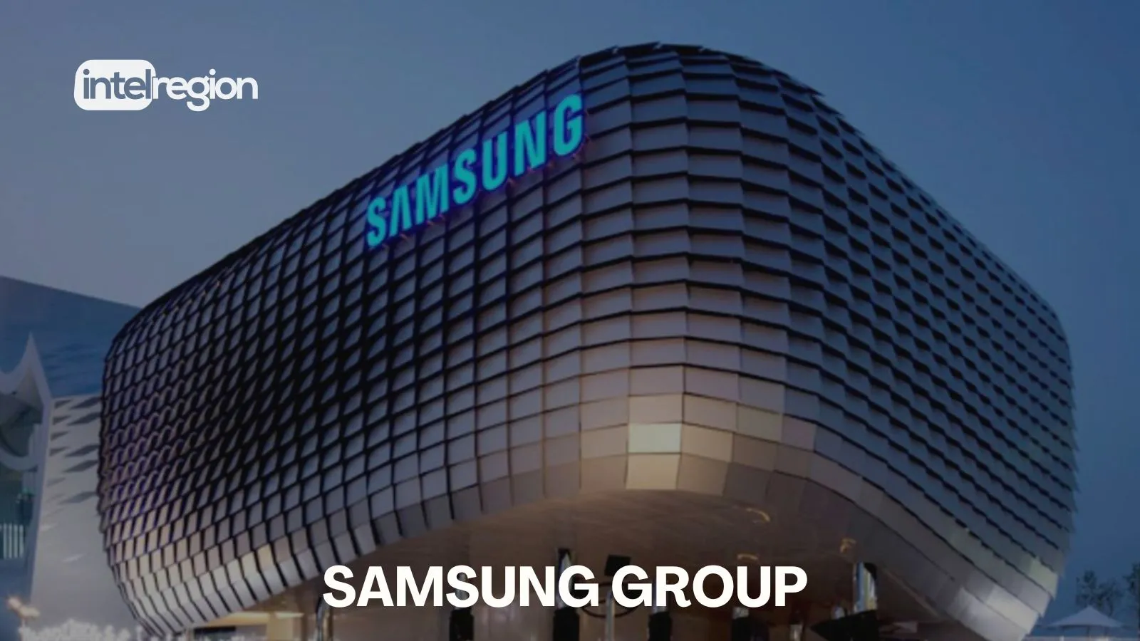 Samsung Group: History, Major Subsidiaries and Other Business Areas ...